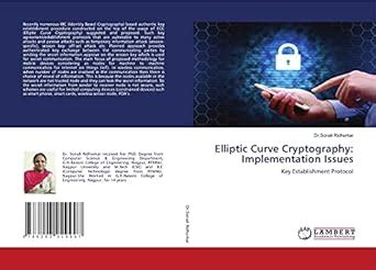 Elliptic Curve Cryptography Implementation Issues Dr Sonali Ridhorkar Amazon In Books