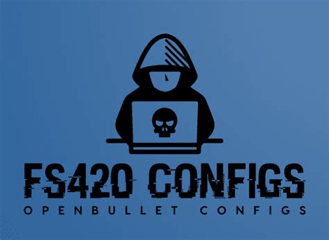 Join Fs420 Configs Openbullet Silverbullet Custom Configs