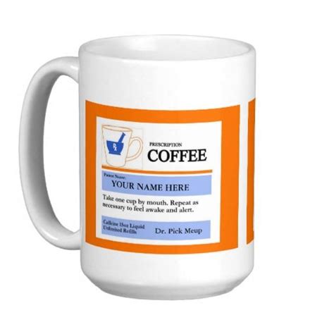 Funny Custom Prescription Coffee Mug Zazzle Mugs Prescription