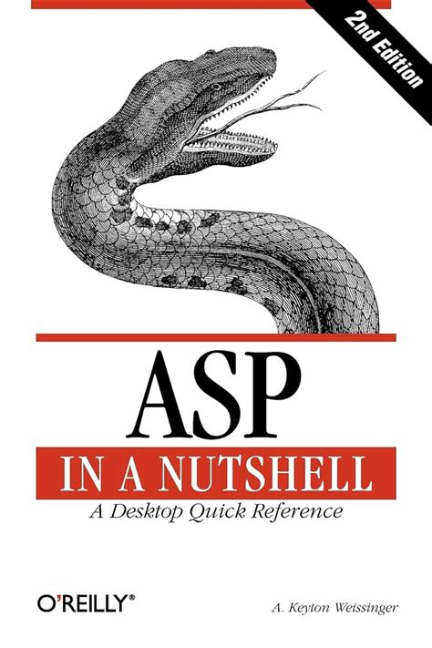 ASP In A Nutshell A Desktop Quick Reference In A Nutshell O Reilly Weissinger Keyton