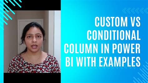 Custom Column Vs Conditional Column In Power Bi Power Bi Interview Questions Youtube