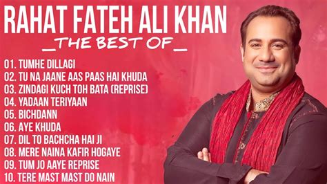 Rahat Fateh Ali Khan Hits Songs Bollywood Hits Jukebox Bollywood