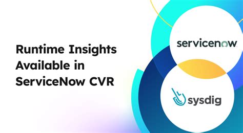 Taradutt Pant On Linkedin Sysdig Brings Runtime Insights To Servicenow Container Vulnerability