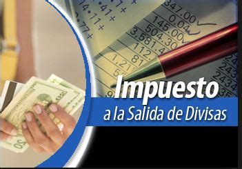 Asesoría Contable y Tributaria L J IMPUESTO A LA SALIDA DE DIVISAS