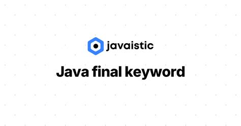 Java Final Keyword Javaistic Java Final Keyword Javaistic