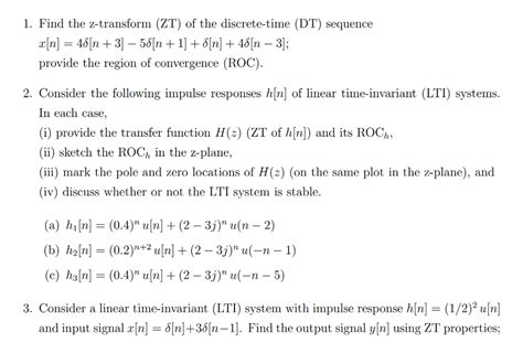 Solved 1 Find The Z Transform Zt Of The Discrete Time