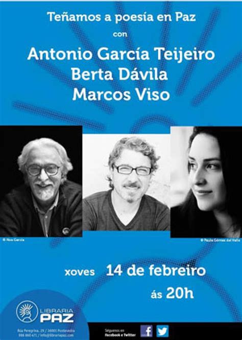 Teñamos A Poesía En Paz Con Antonio G Teijeiro Berta Dávila E Marcos