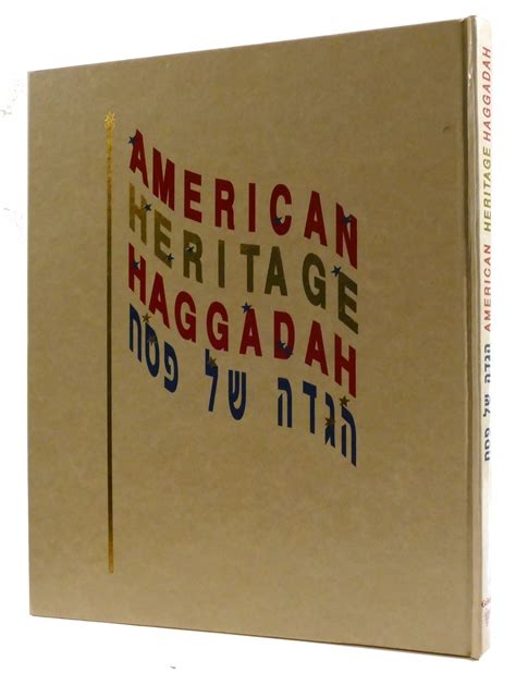 American Heritage Haggadah The Passover Experience Moshe Kohn David