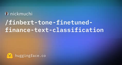Nickmuchi Finbert Tone Finetuned Finance Text Classification Hugging Face