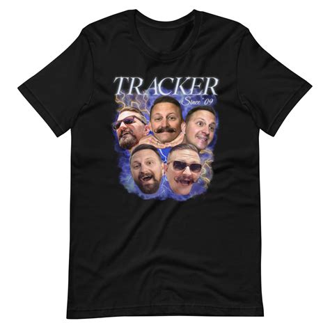 Since 09 Unisex T Shirt The Tim Tracker