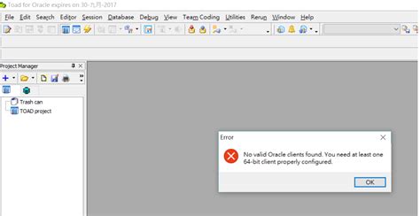 Db Client Tool To Get The Error Message When Open Toad Oracle Client Database