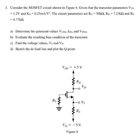 Solved 3 Consider The Mosfet Circuit Shown In Figure 4