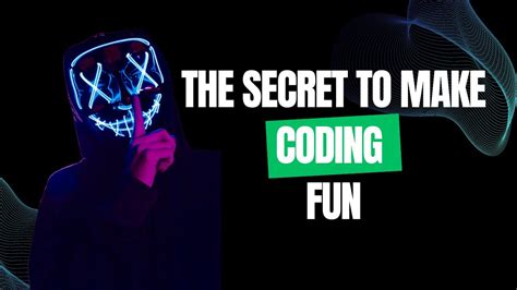 Make Coding Fun And Enjoyable Tips And Tricks Youtube
