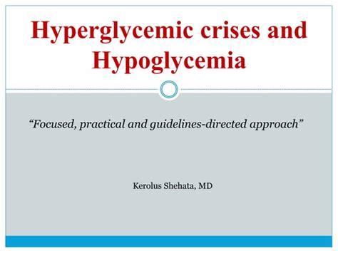 Hyperglycemic Crises And Hypoglycemia Pptx