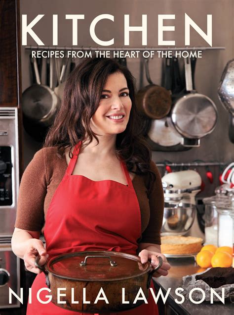 Kitchen Recipes From The Heart Of The Home Uk Lawson Nigella 9780701184605 Books