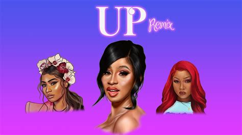 Cardi B Up Remix Ft Megan Thee Stallion And Nicki Minaj Youtube Music