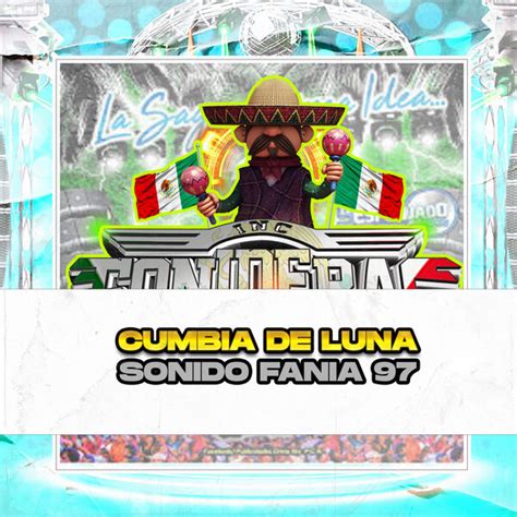 Cumbia De Luna Sonido Fania 97 Rolas Sonideras Inc Qobuz