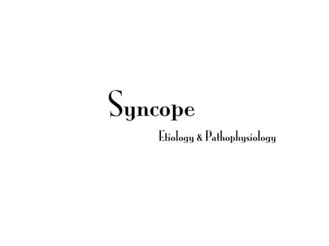 Syncope Etiology And Pathophysiology Pdf