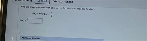 Solved Oscalc1 4 2 053 Find The Linear Approximation L X