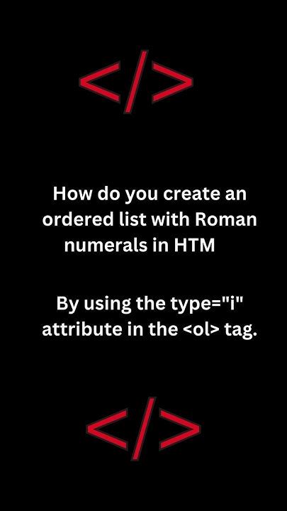 How Do You Create An Ordered List With Roman Numerals In Html Html