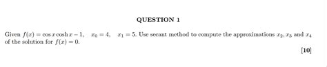 Solved Question Given F X Cosxcoshx X X Use Chegg