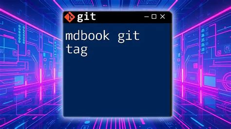 mastering git tag your quick guide to versioning