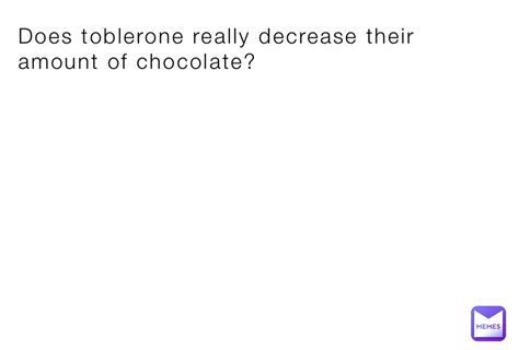 Does Toblerone Really Decrease Their Amount Of Chocolate Santa