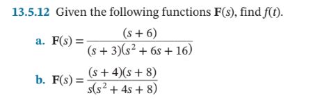 Solved Given The Following Functions F S Find F T Chegg Com