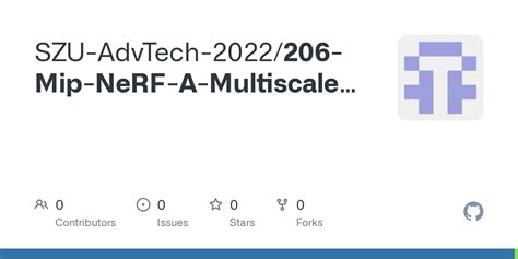 GitHub SZU AdvTech 2022 206 Mip NeRF A Multiscale Representation For