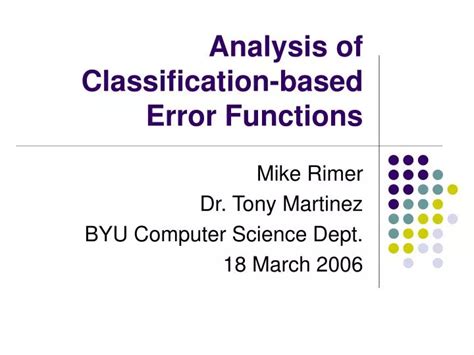 Ppt Analysis Of Classification Based Error Functions Powerpoint Presentation Id3260744