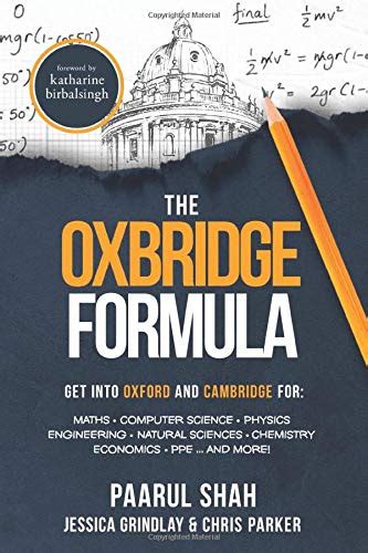 The Oxbridge Formula How To Get Into Oxford Cambridge For Maths Computer Science Physics