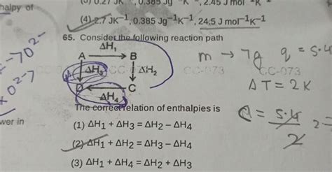 65 Consider The Following Reaction Path A B H H D C H The Correct Relation Of Enthalpies Is