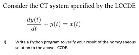 Solved Consider The CT System Specified By The LCCDE Chegg