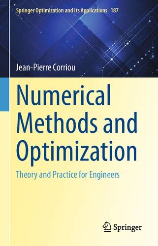 Numerical Methods And Optimization Theory And Practice For Engineers Springer Optimization And
