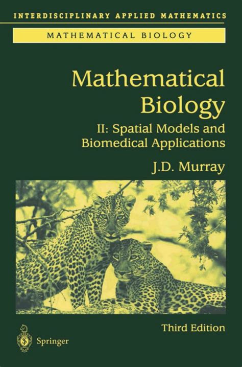 Mathematical Biology Ii Spatial Models And Biomedical Applications 3rd