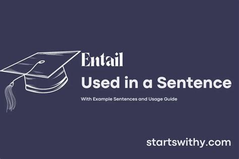 Entail In A Sentence Examples 21 Ways To Use Entail