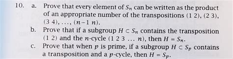 Solved 10 Prove That Every Element Of Sn Can Be Written As