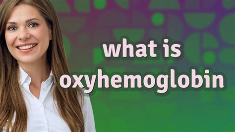 Oxyhemoglobin Meaning Of Oxyhemoglobin Youtube