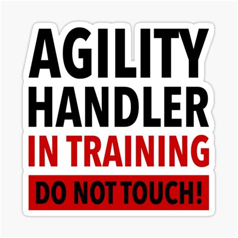 Agility Handler In Training Black Sticker For Sale By