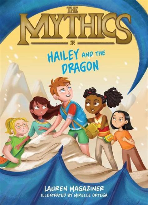 The Mythics 2 Hailey And The Dragon Lauren Magaziner Buch Jpc