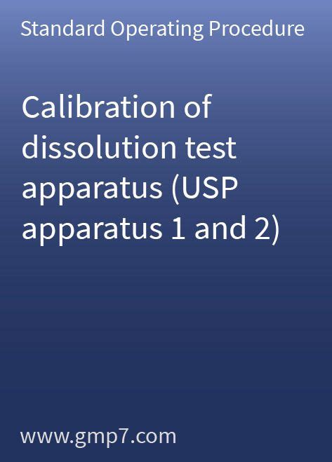 Calibration Of Dissolution Test Apparatus Usp Apparatus 1 And 2