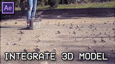 How To Integrate 3D Models In Your Footage Tutorial After Effects