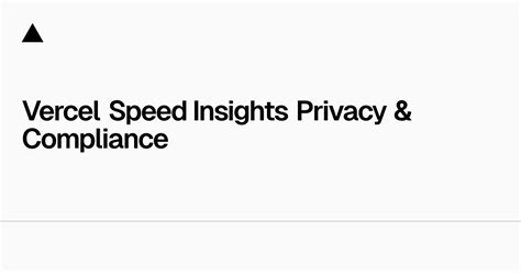 vercel speed insights privacy and compliance