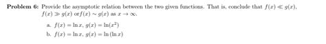 Solved Problem 6 Provide The Asymptotic Relation Between