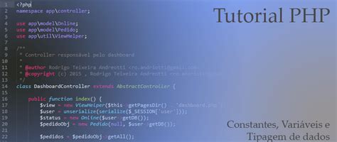 Tutorial Php Variáveis Constantes E Tipagem De Dados Eximiablog