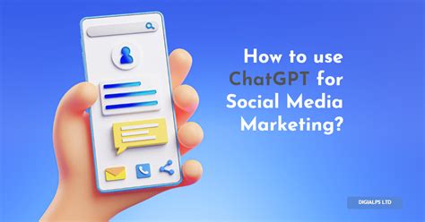 How To Use Chat Gpt For Social Media Marketing Digialps Ltd