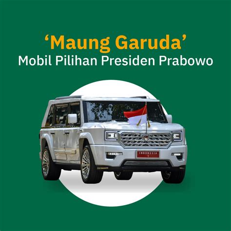 Maung Garuda Mobil Pilihan Presiden Prabowo Indonesia Baik