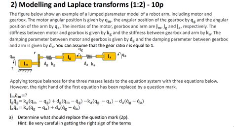 Solved 2 Modelling And Laplace Transforms 12 10p The