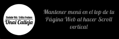 Tutorial Mantener Menú Fijo Al Hacer Scroll Vertical Tutoriales De Diseño Web