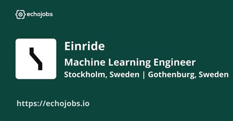 Einride Is Hiring Machine Learning Engineer Remote Hybrid Gothenburg Sweden Stockholm Sweden